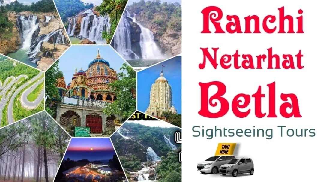 Tourist Places To Visit in Ranchi, Netarhat and Betla